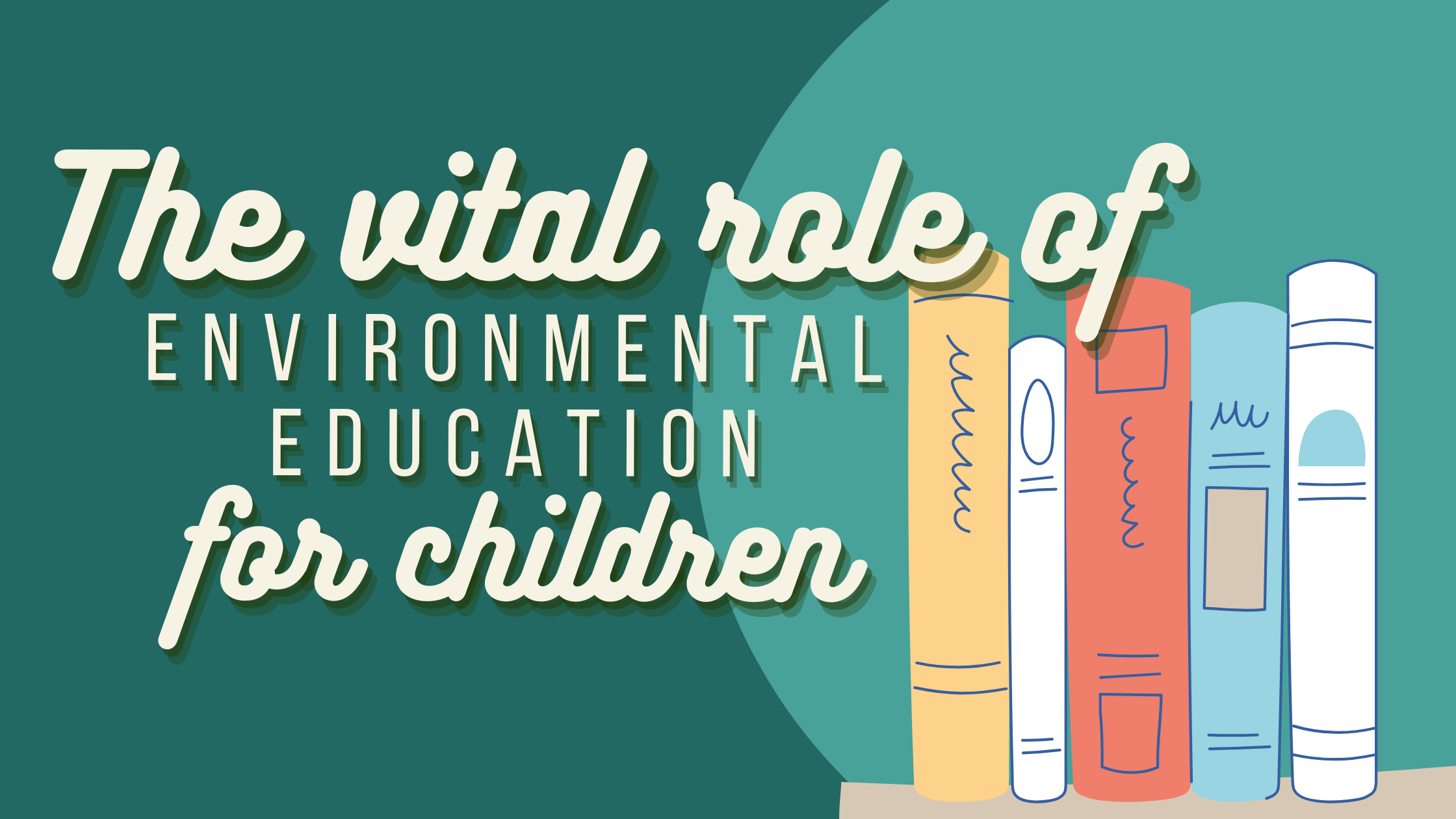 The Vital Role of Environmental Education for Children | Dr Sarah Pye